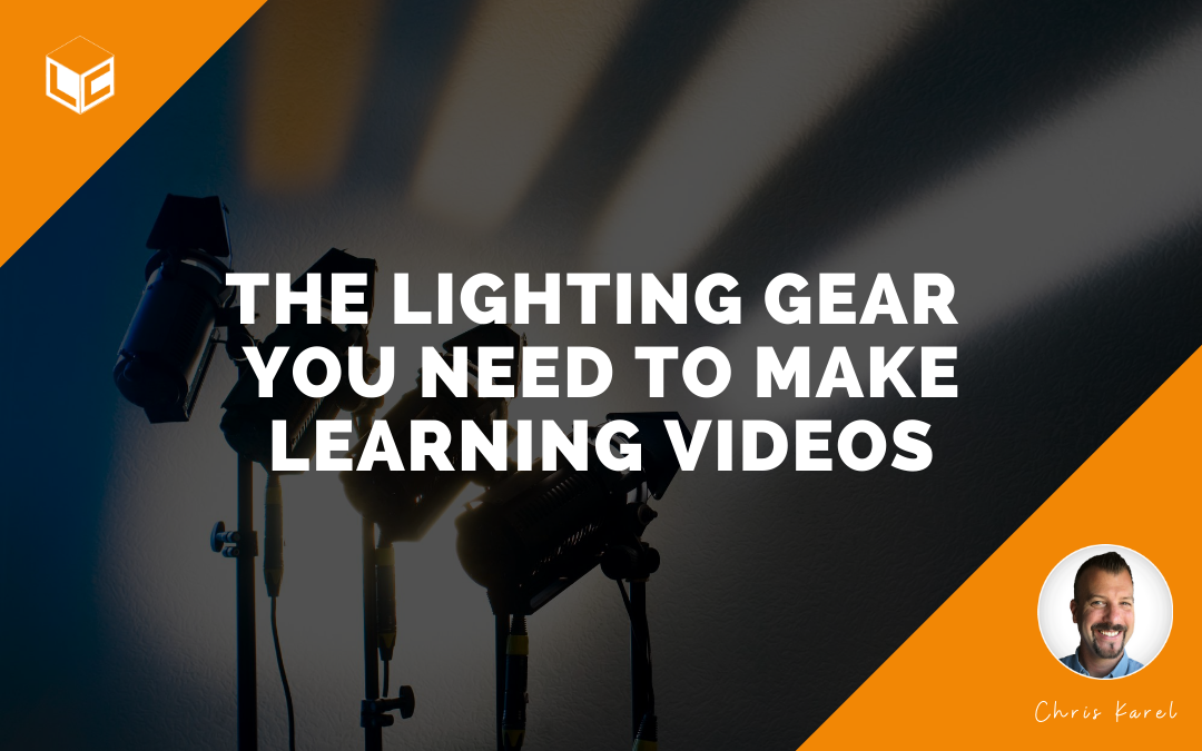 The lighting gear you need to make learning videos - Learning Carton