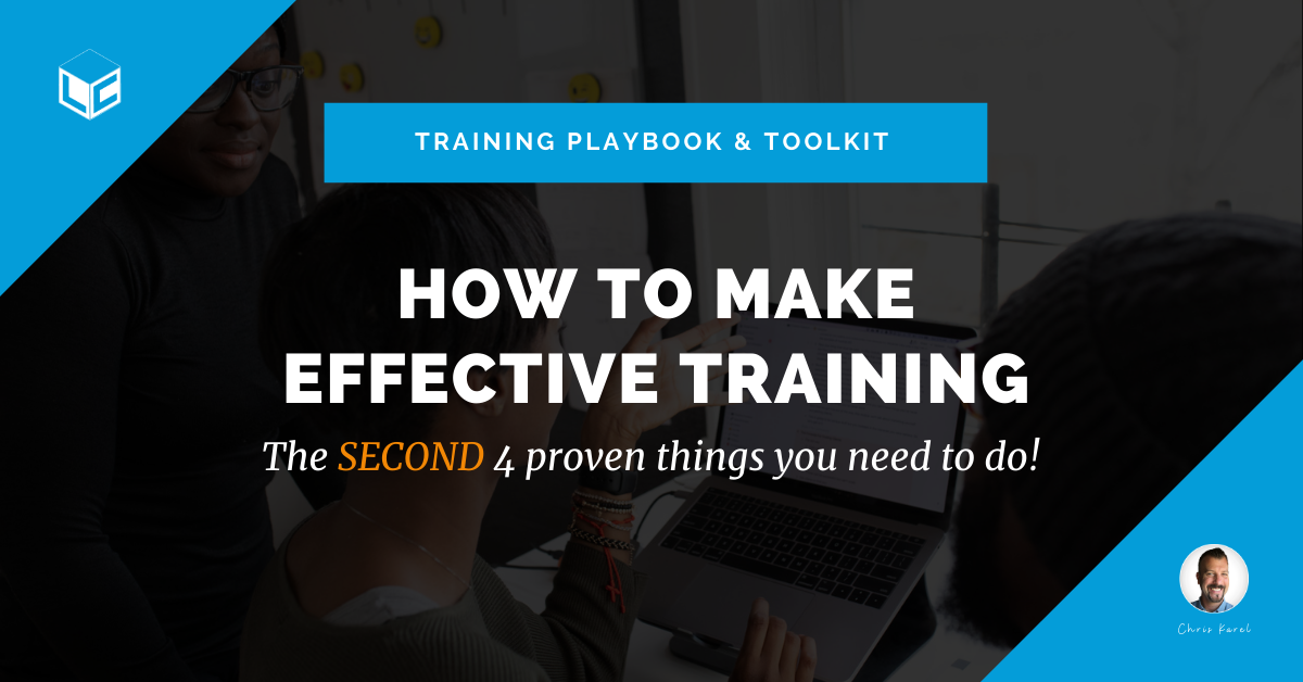 4 More Proven Things You Need To Make Effective Training - Learning Carton