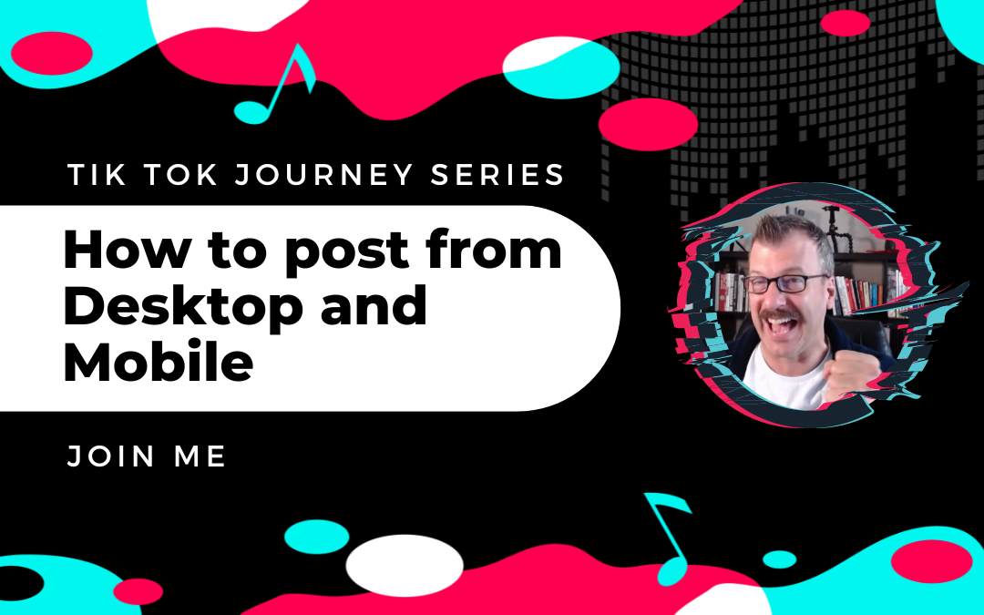How to upload from desktop and mobile to Tik Tok - Learning Carton