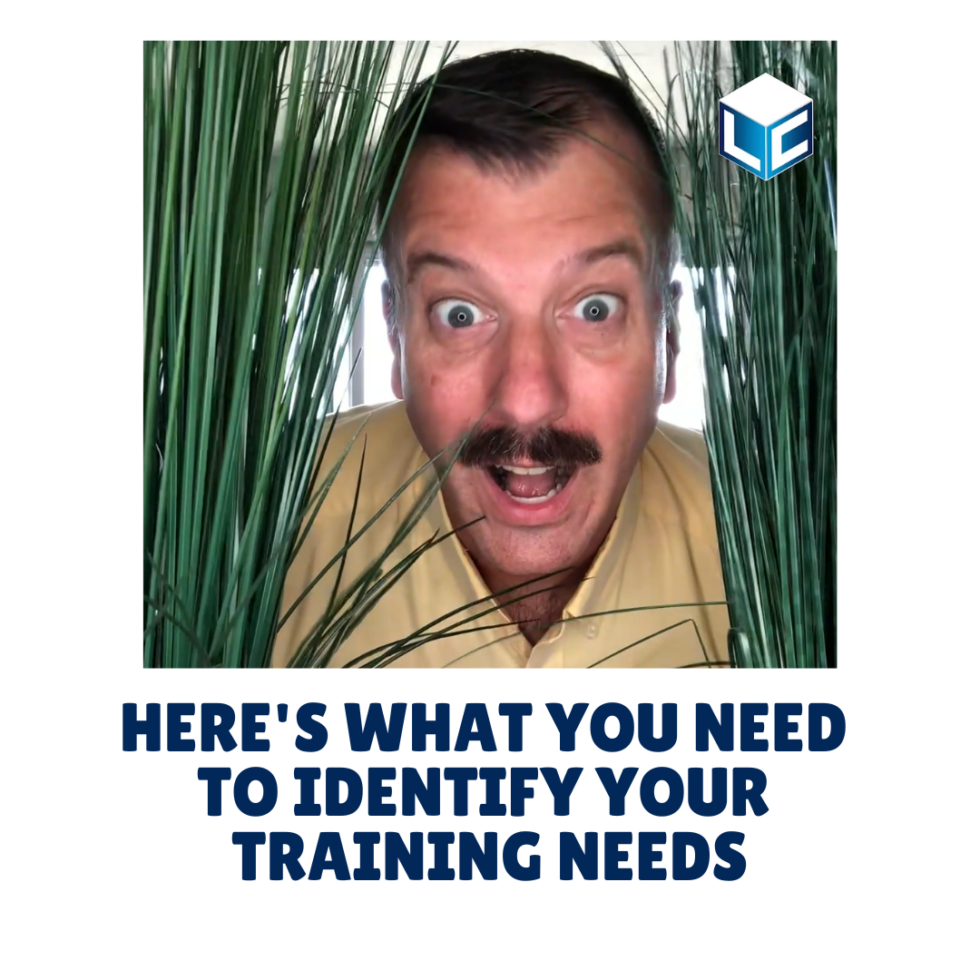 Here's What You Need to Identify Your Training Needs - VIDEO - Learning ...