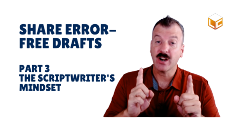 Share Error-free Drafts - Part 3 of the Scriptwriter's Mindset ...