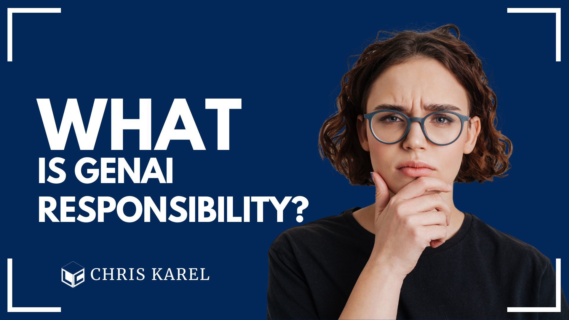 What is GenAI Responsibility? - Learning Carton